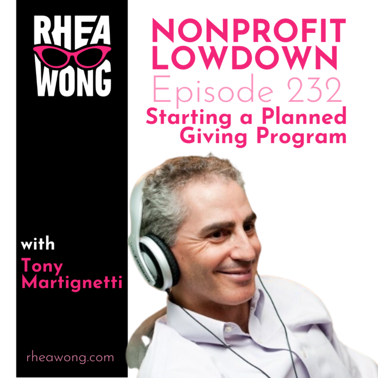 Starting a Planned Giving Program with Tony Martignetti - Rhea Wong ...